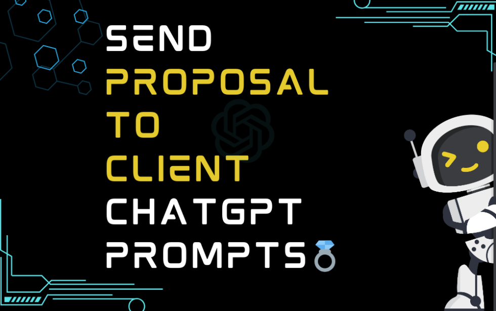 💍Send proposal to client ChatGPT Prompts – AI Prompt