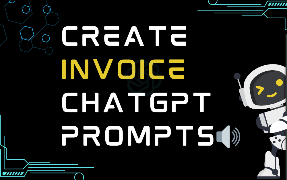 🔊Create invoice ChatGPT Prompts – AI Prompt