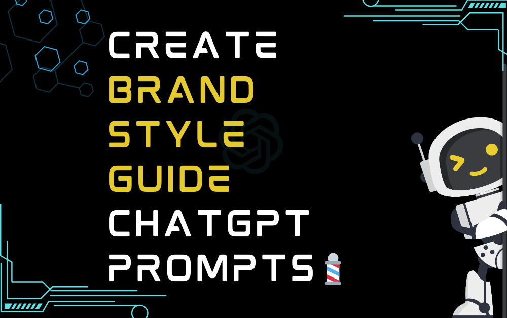 💈Create brand style guide ChatGPT Prompts – AI Prompt