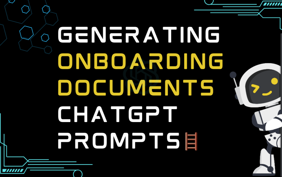 🪜Generating onboarding documents ChatGPT Prompts – AI Prompt